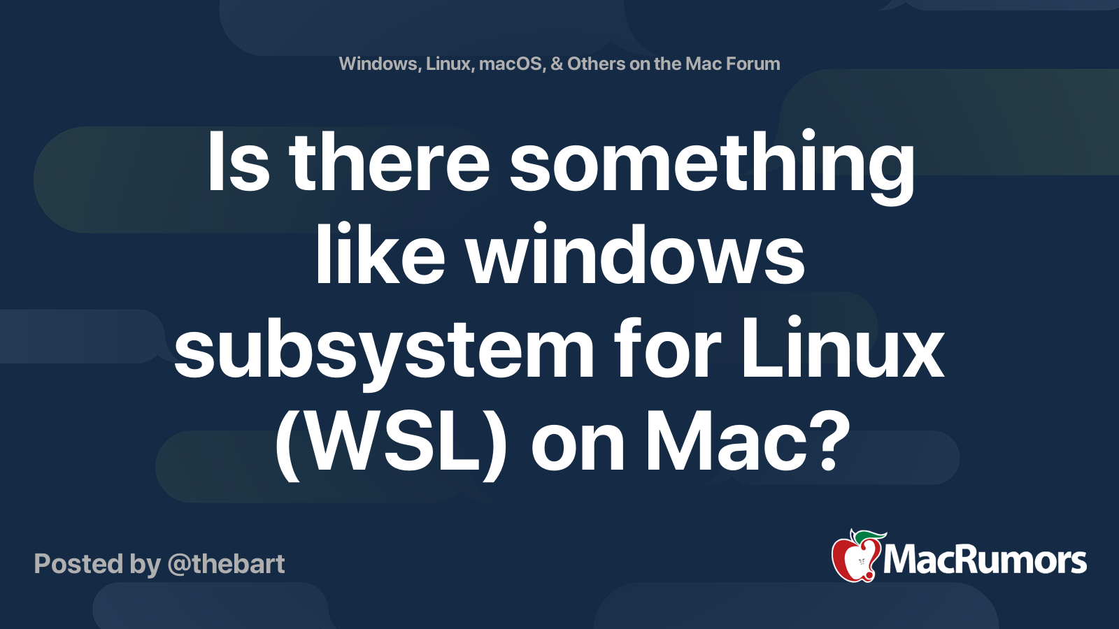 Is there something like windows subsystem for Linux (WSL) on Mac? | MacRumors Forums