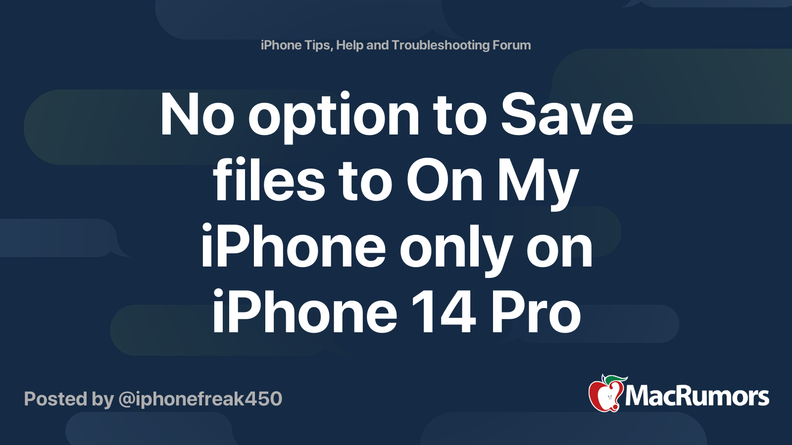 No option to Save files to On My iPhone only on iPhone 14 Pro | MacRumors Forums