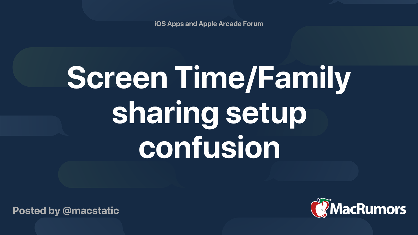 Screen Time/Family sharing setup confusion | MacRumors Forums