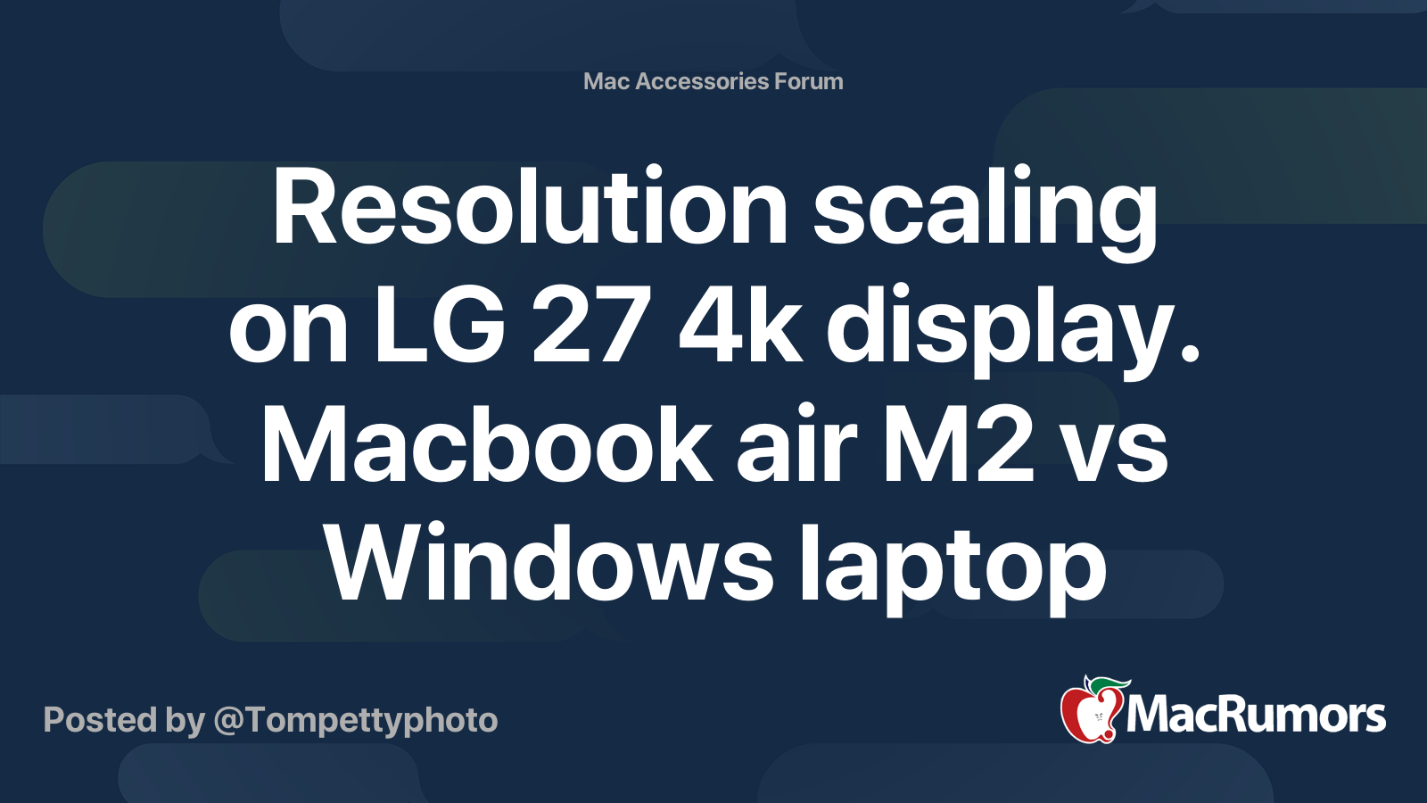 Resolution scaling on LG 27 4k display. Macbook air M2 vs Windows laptop | MacRumors Forums