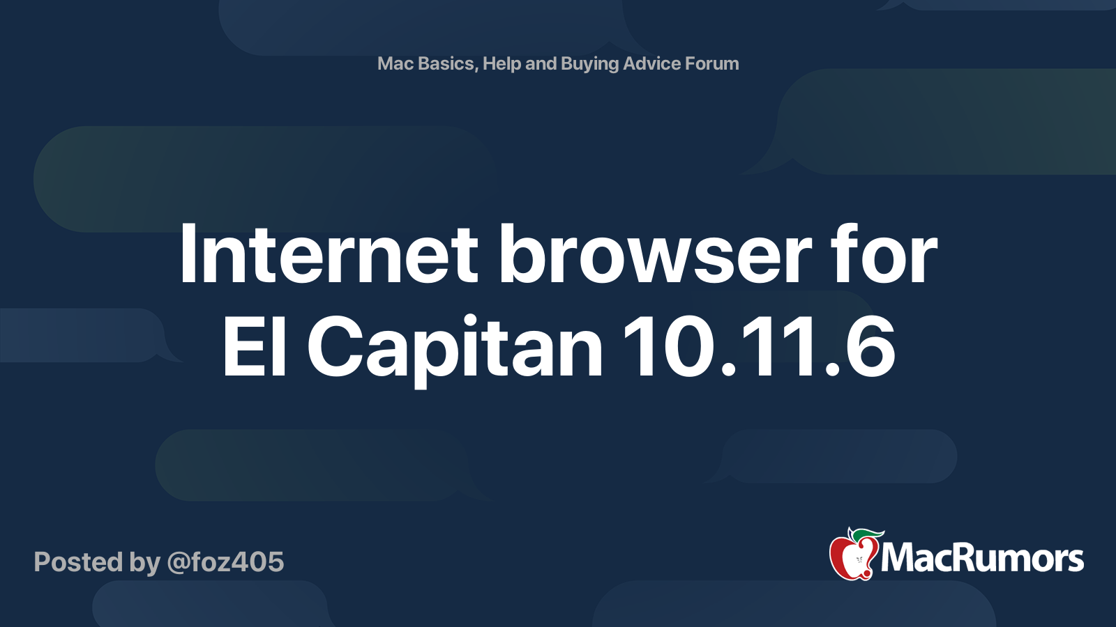 Internet browser for El Capitan 10.11.6 | MacRumors Forums