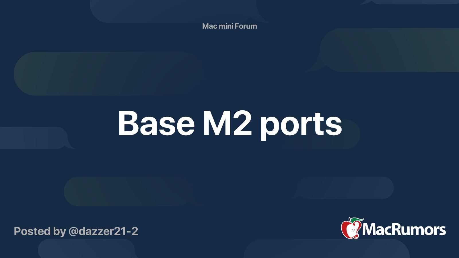 Base M2 ports | MacRumors Forums