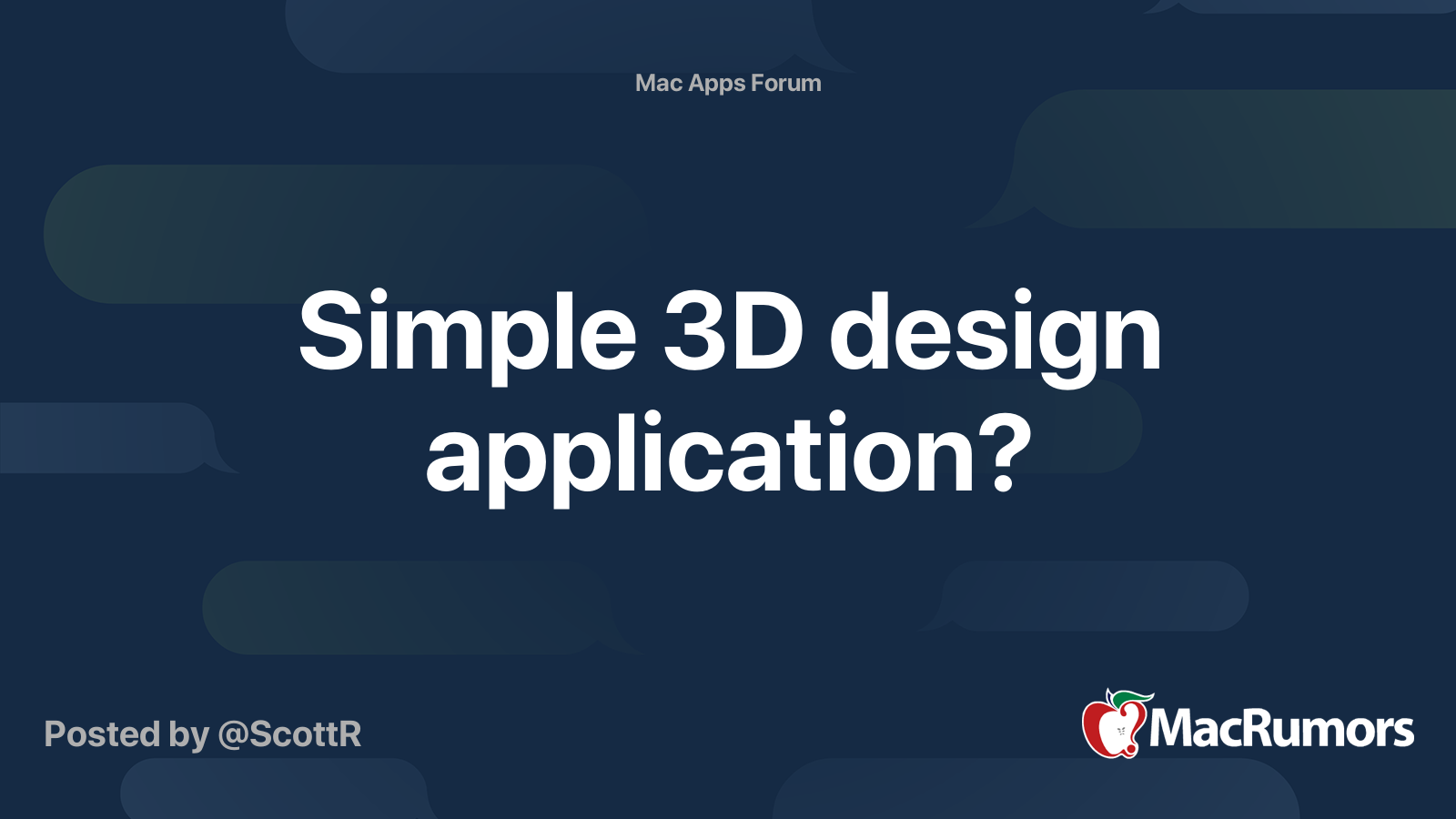 Simple 3D design application? | MacRumors Forums