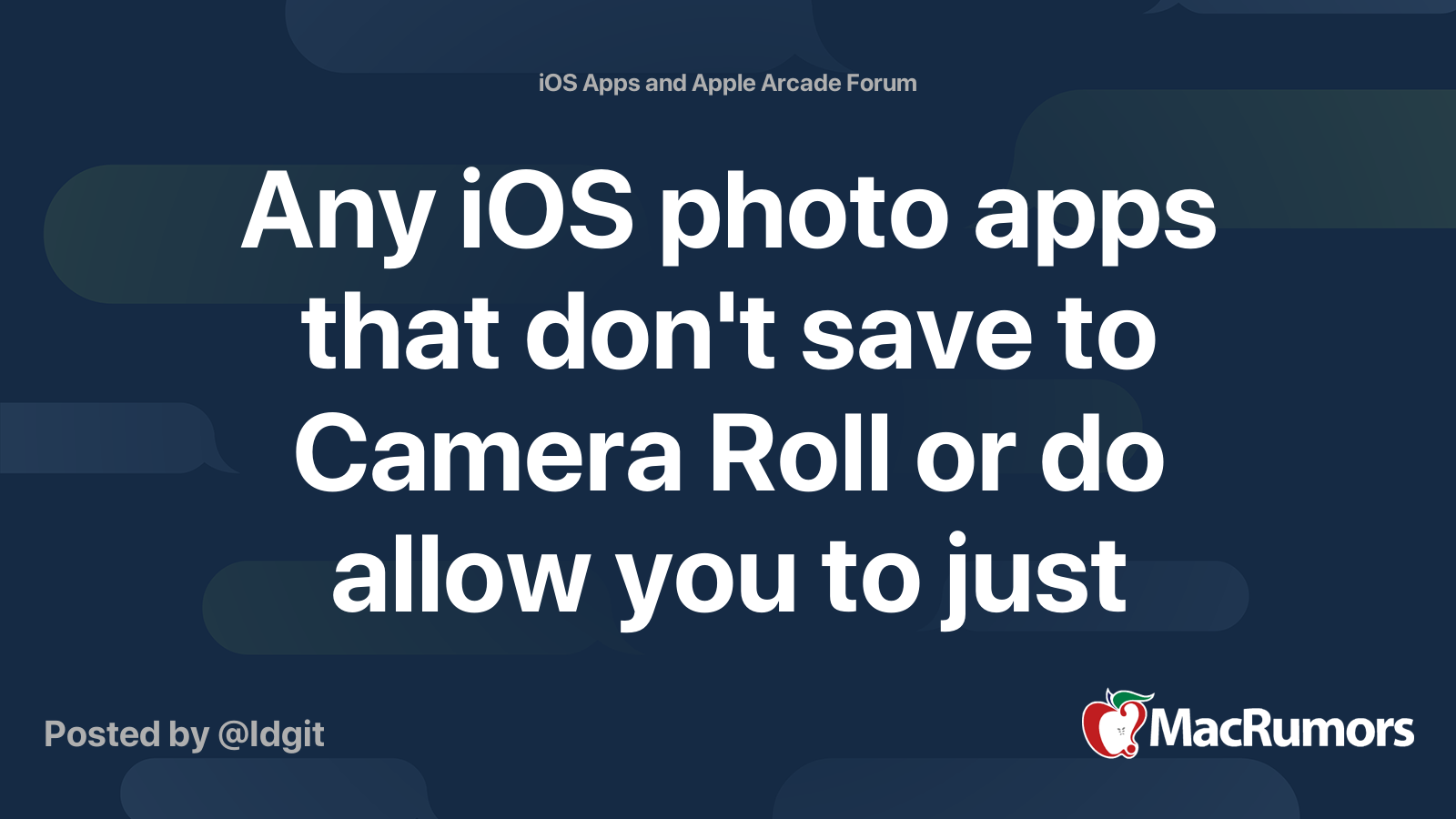 Any iOS photo apps that don't save to Camera Roll or do allow you to ...