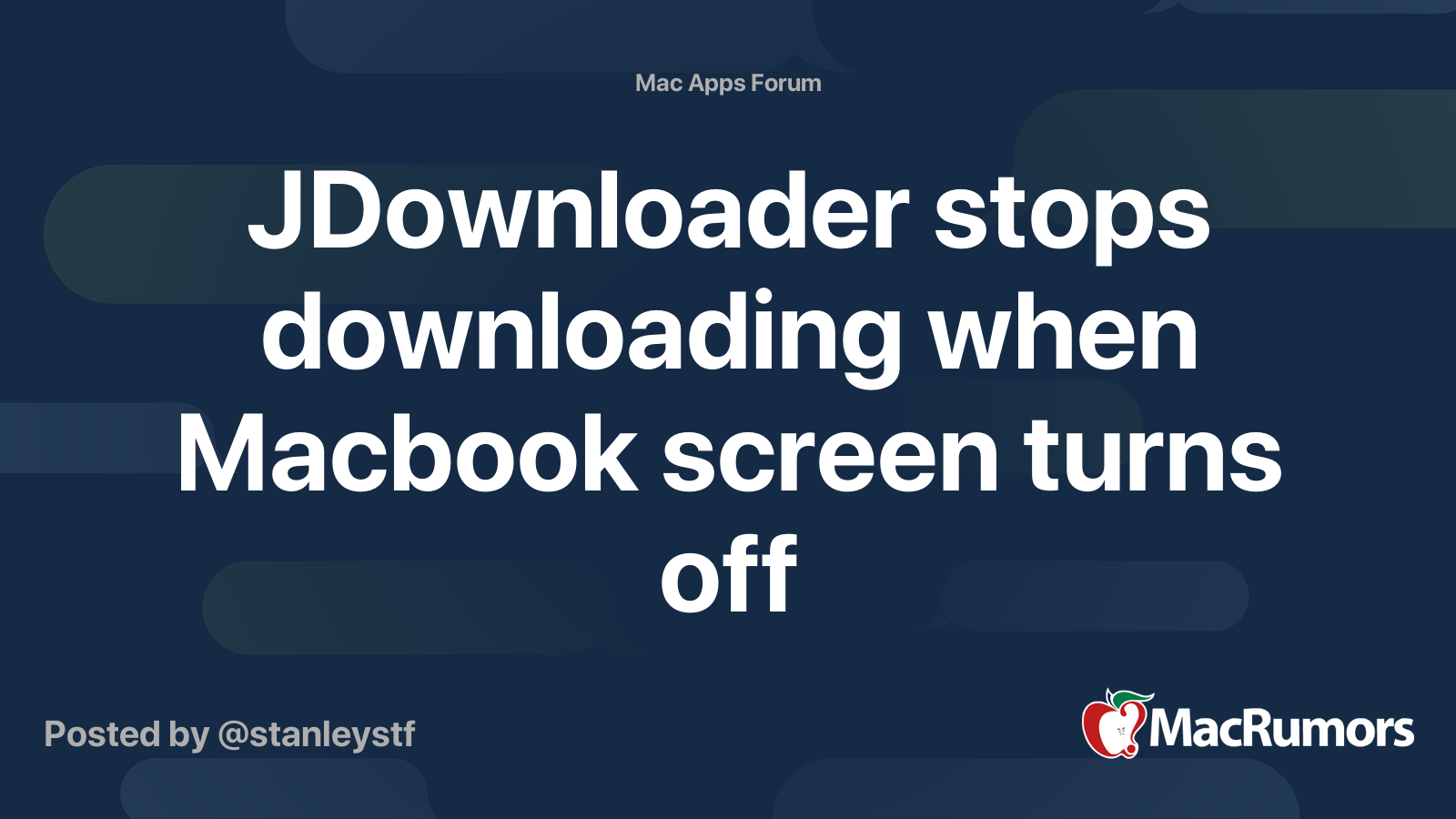 JDownloader stops downloading when Macbook screen turns off | MacRumors Forums