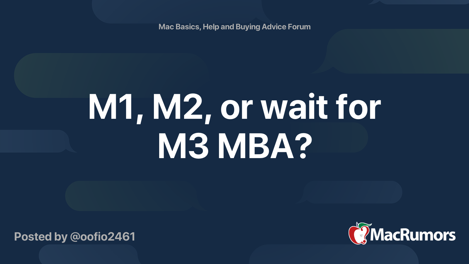 M1, M2, or wait for M3 MBA? | MacRumors Forums