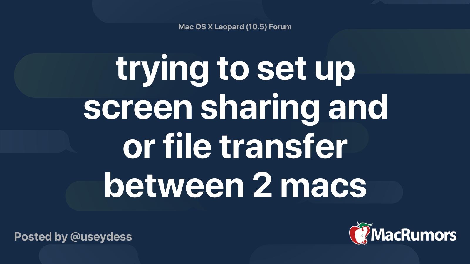 trying to set up screen sharing and or file transfer between 2 macs | MacRumors Forums