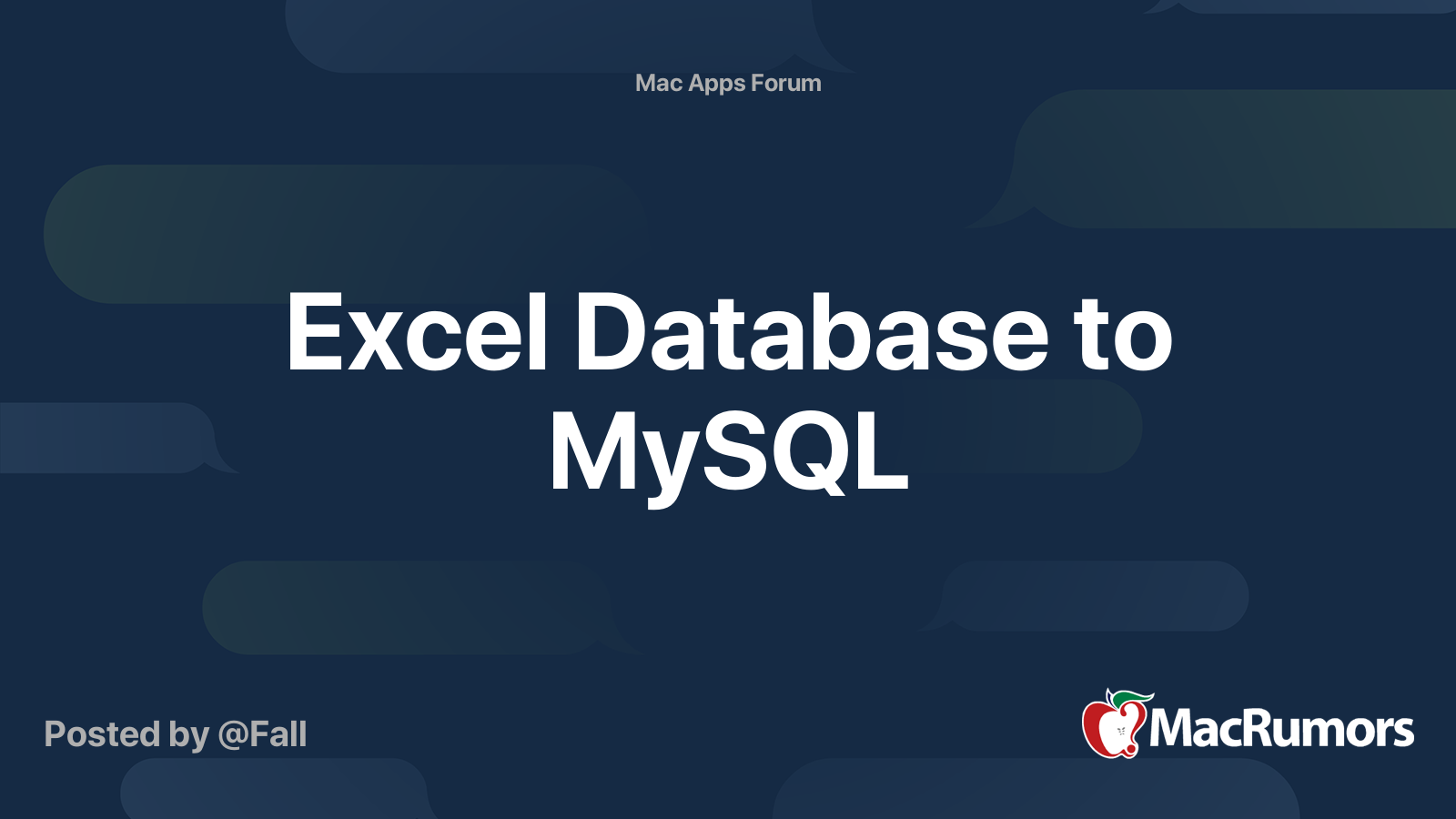 Excel Database to MySQL | MacRumors Forums
