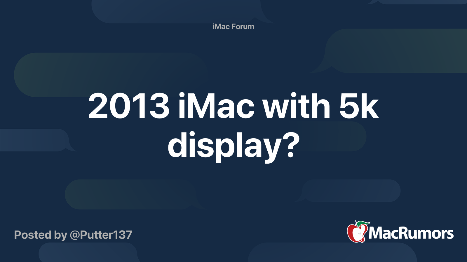 2013 iMac with 5k display? | MacRumors Forums