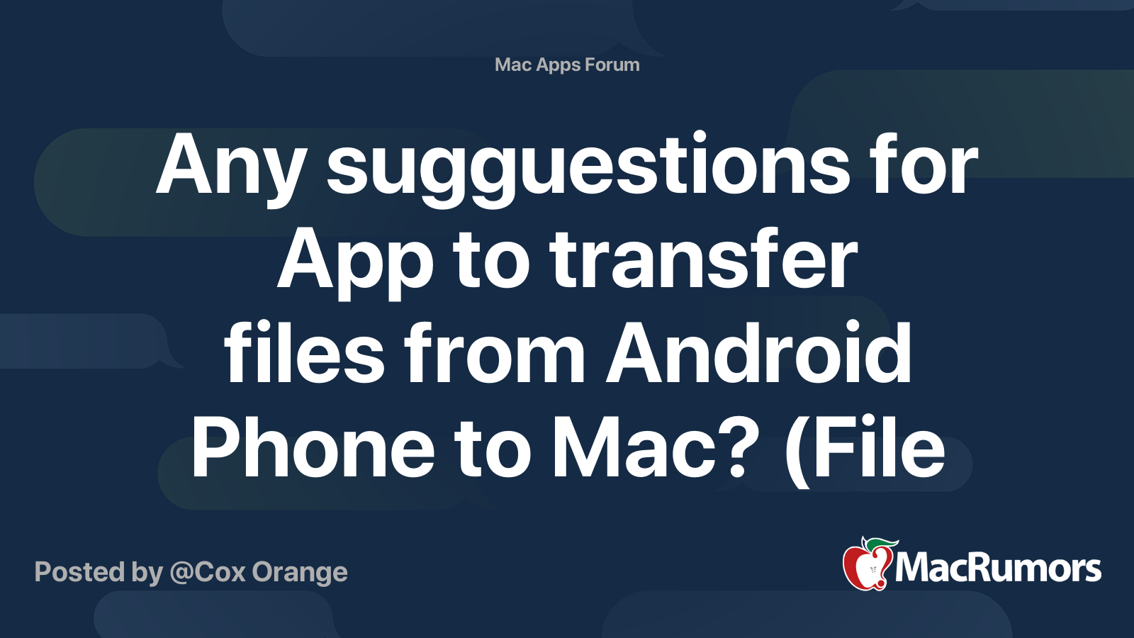 Any sugguestions for App to transfer files from Android Phone to Mac? (File Manager, OTG ...