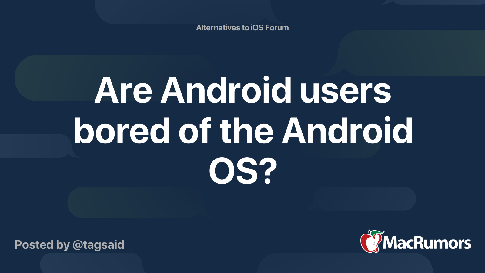 Are Android users bored of the Android OS? | MacRumors Forums