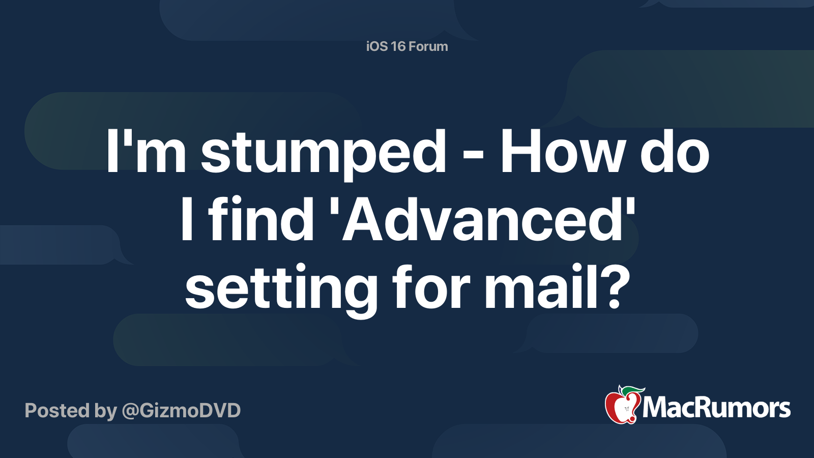 I'm stumped - How do I find 'Advanced' setting for mail? | MacRumors Forums