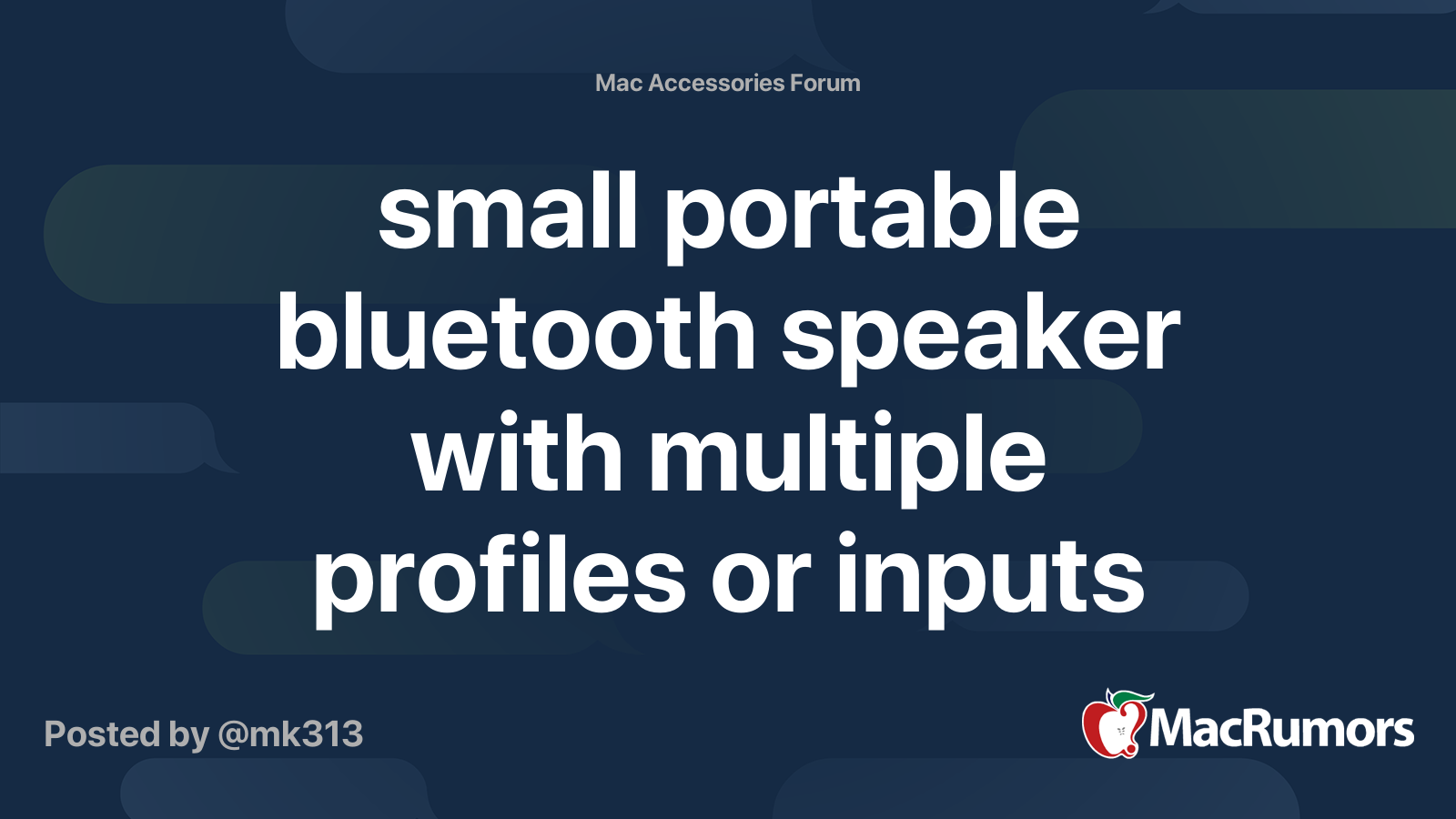 small portable bluetooth speaker with multiple profiles or inputs | MacRumors Forums