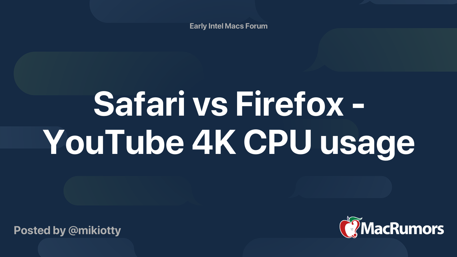 Safari vs Firefox - YouTube 4K CPU usage | MacRumors Forums