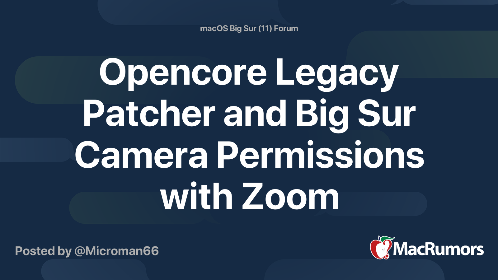 Opencore Legacy Patcher and Big Sur Camera Permissions with Zoom | MacRumors Forums