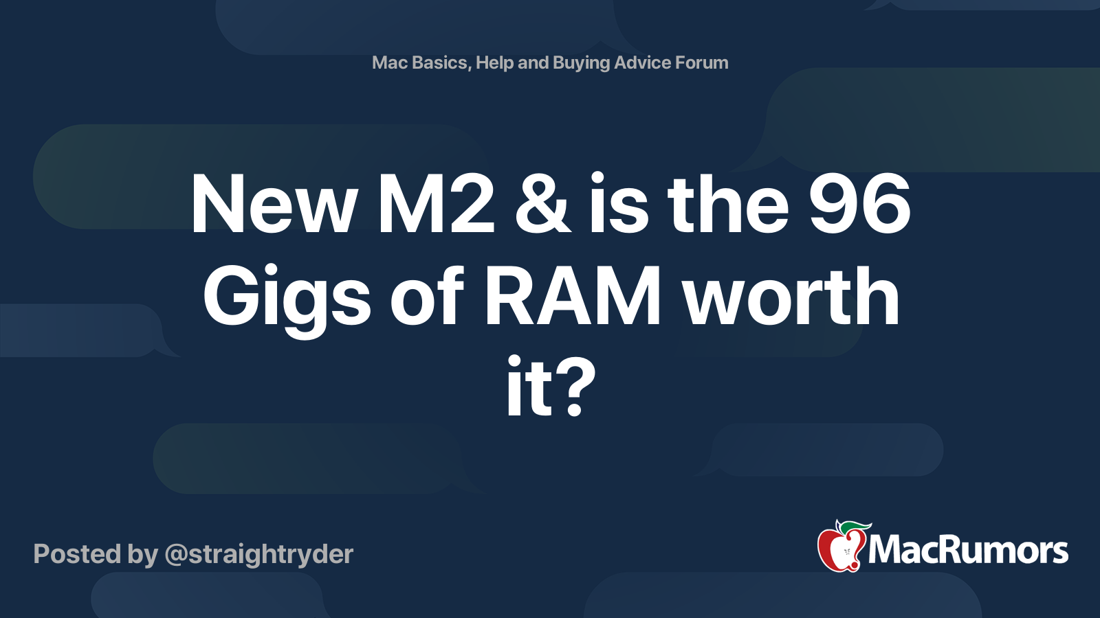 New M2 & is the 96 Gigs of RAM worth it? | MacRumors Forums