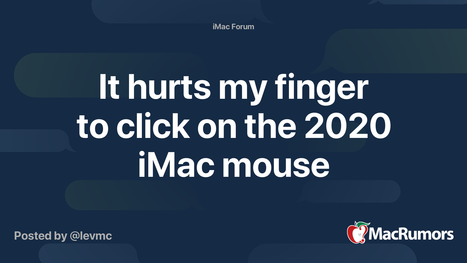 It hurts my finger to click on the 2020 iMac mouse | MacRumors Forums
