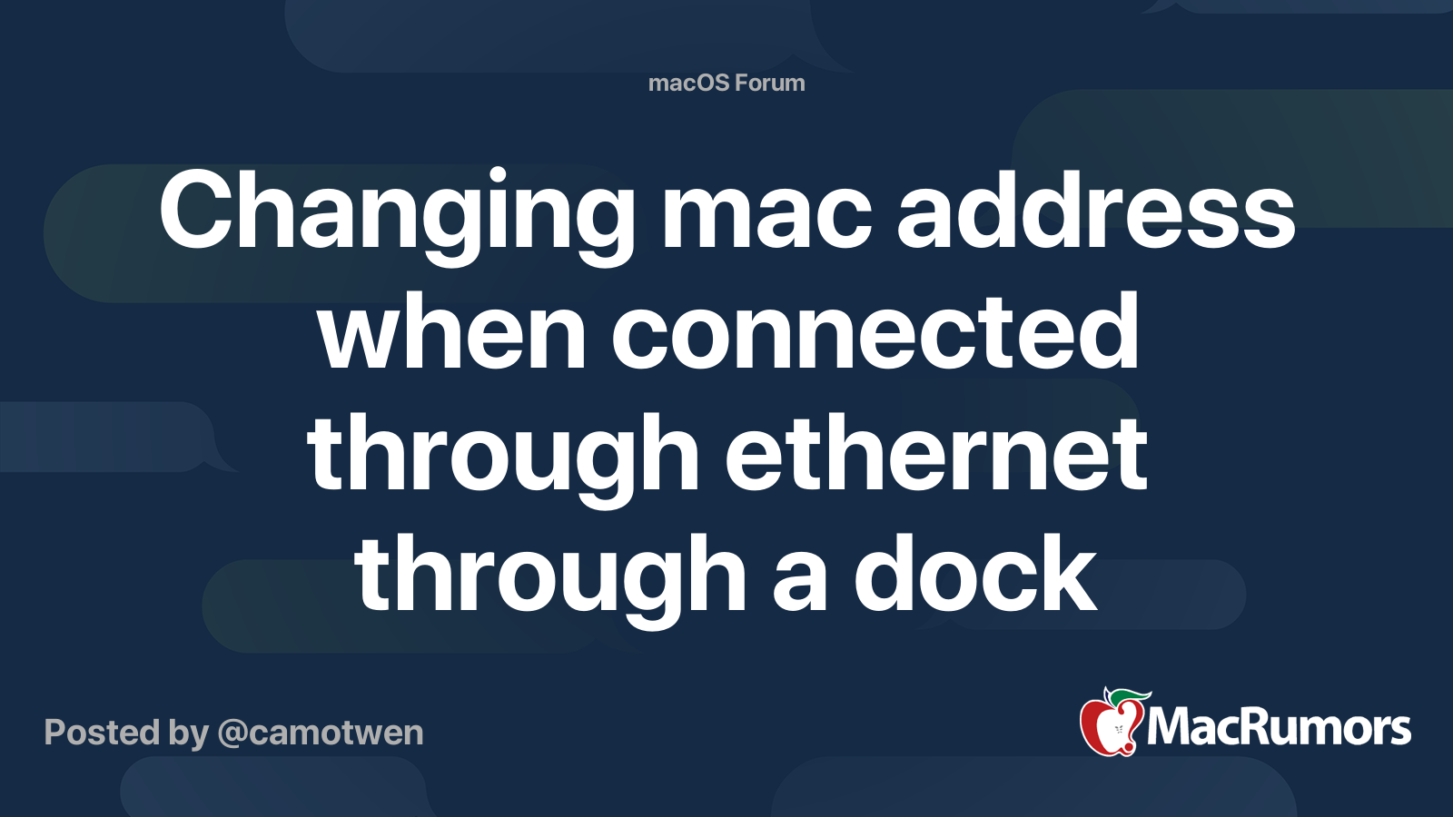 Changing mac address when connected through ethernet through a dock station/adapter? | MacRumors ...
