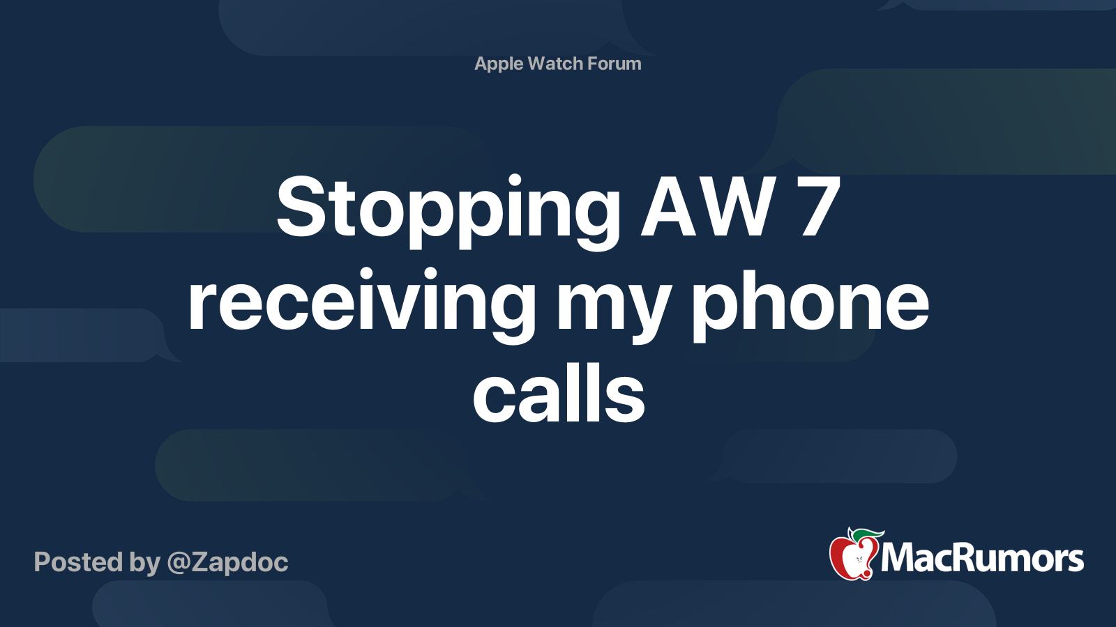 Stopping AW 7 receiving my phone calls | MacRumors Forums