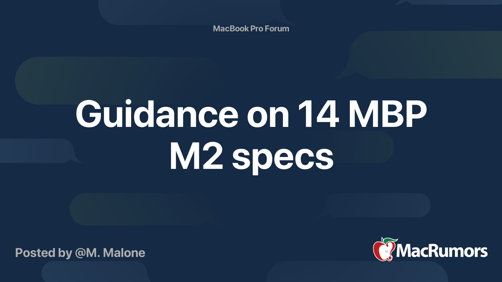 Guidance on 14 MBP M2 specs | MacRumors Forums