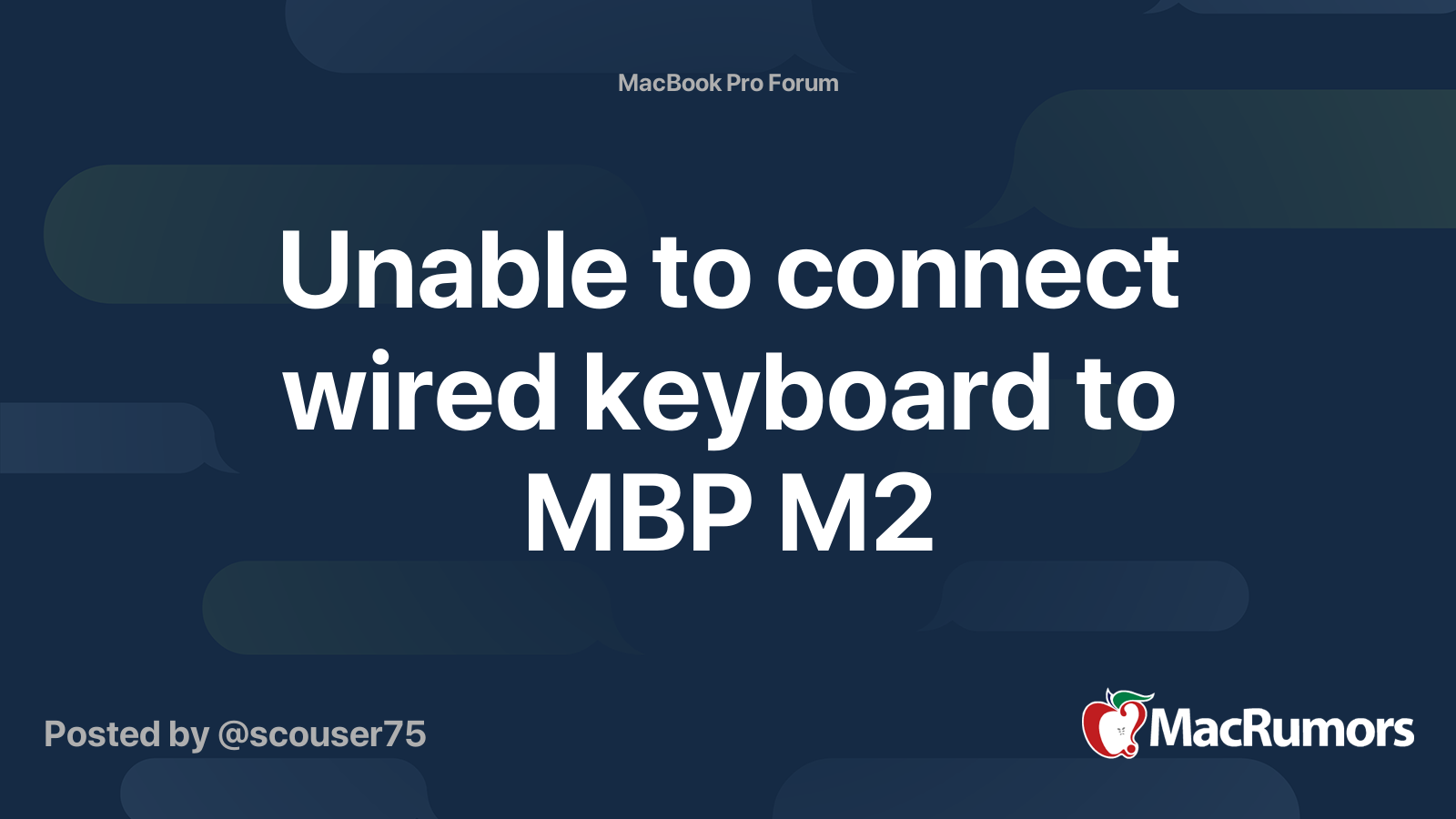 Unable to connect wired keyboard to MBP M2 | MacRumors Forums