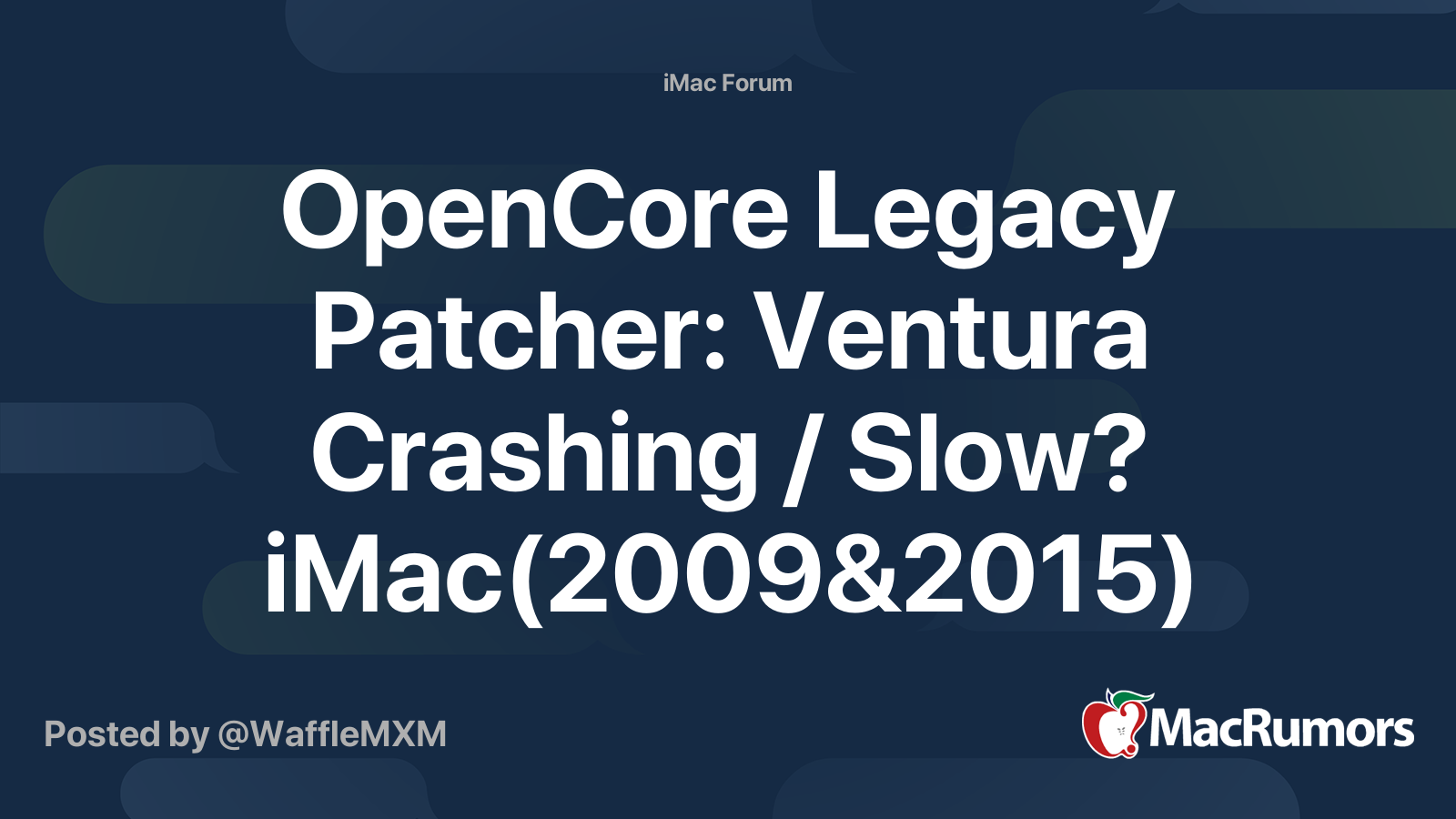 OpenCore Legacy Patcher: Ventura Crashing / Slow? iMac(2009&2015) | MacRumors Forums