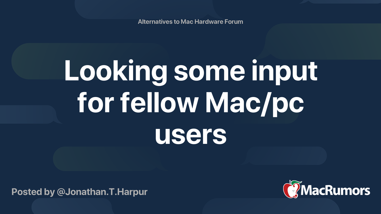 Looking some input for fellow Mac/pc users | MacRumors Forums