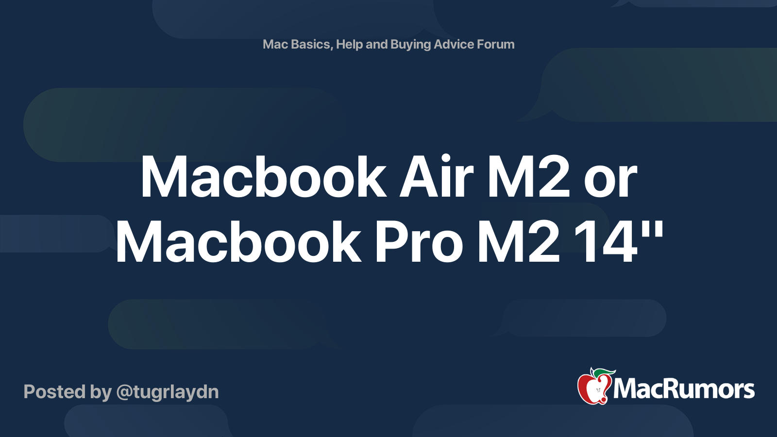 Macbook Air M2 or Macbook Pro M2 14'' | MacRumors Forums