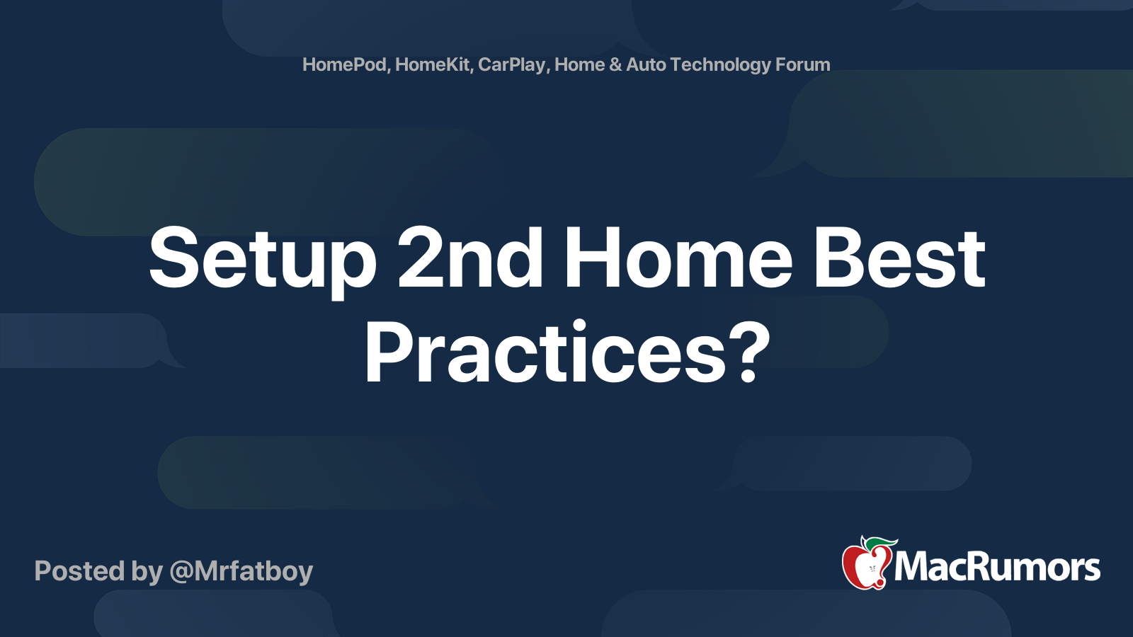 Setup 2nd Home Best Practices? | MacRumors Forums