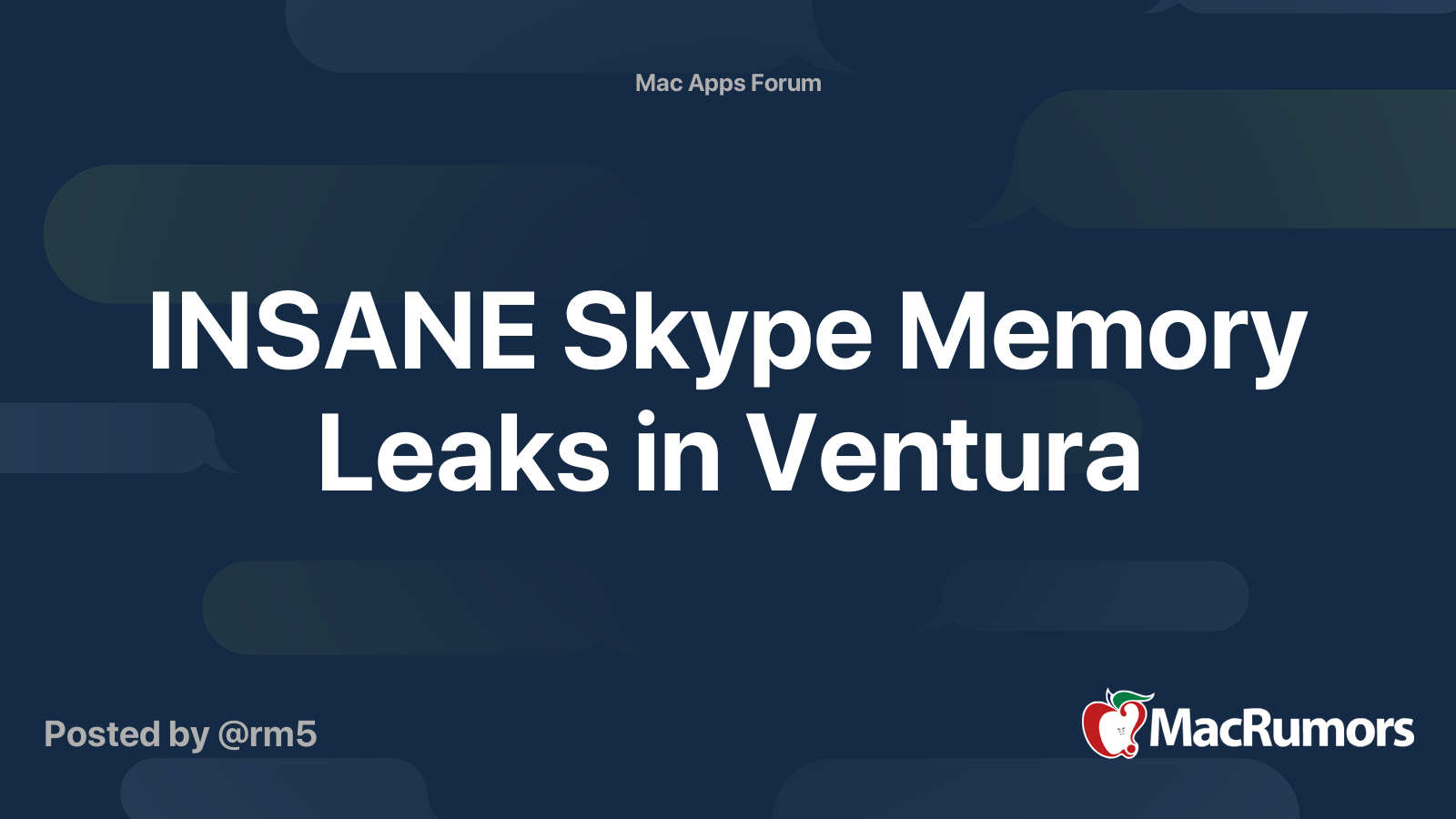 INSANE Skype Memory Leaks in Ventura | MacRumors Forums