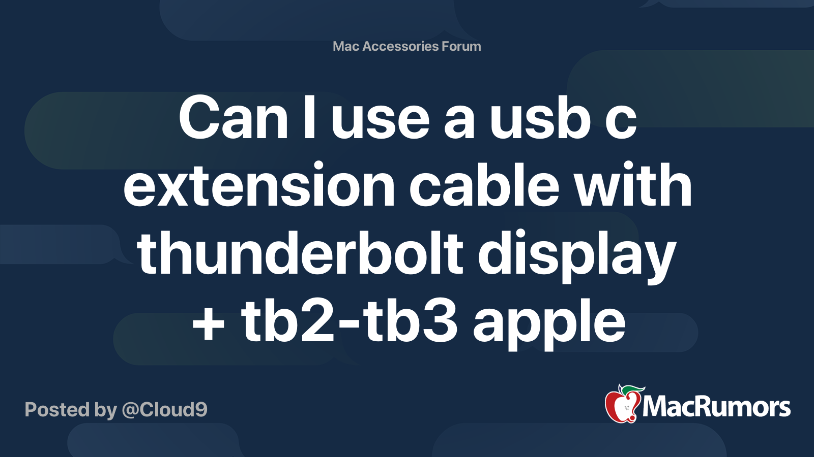 Can I use a usb c extension cable with thunderbolt display + tb2-tb3 apple adapter? | MacRumors ...