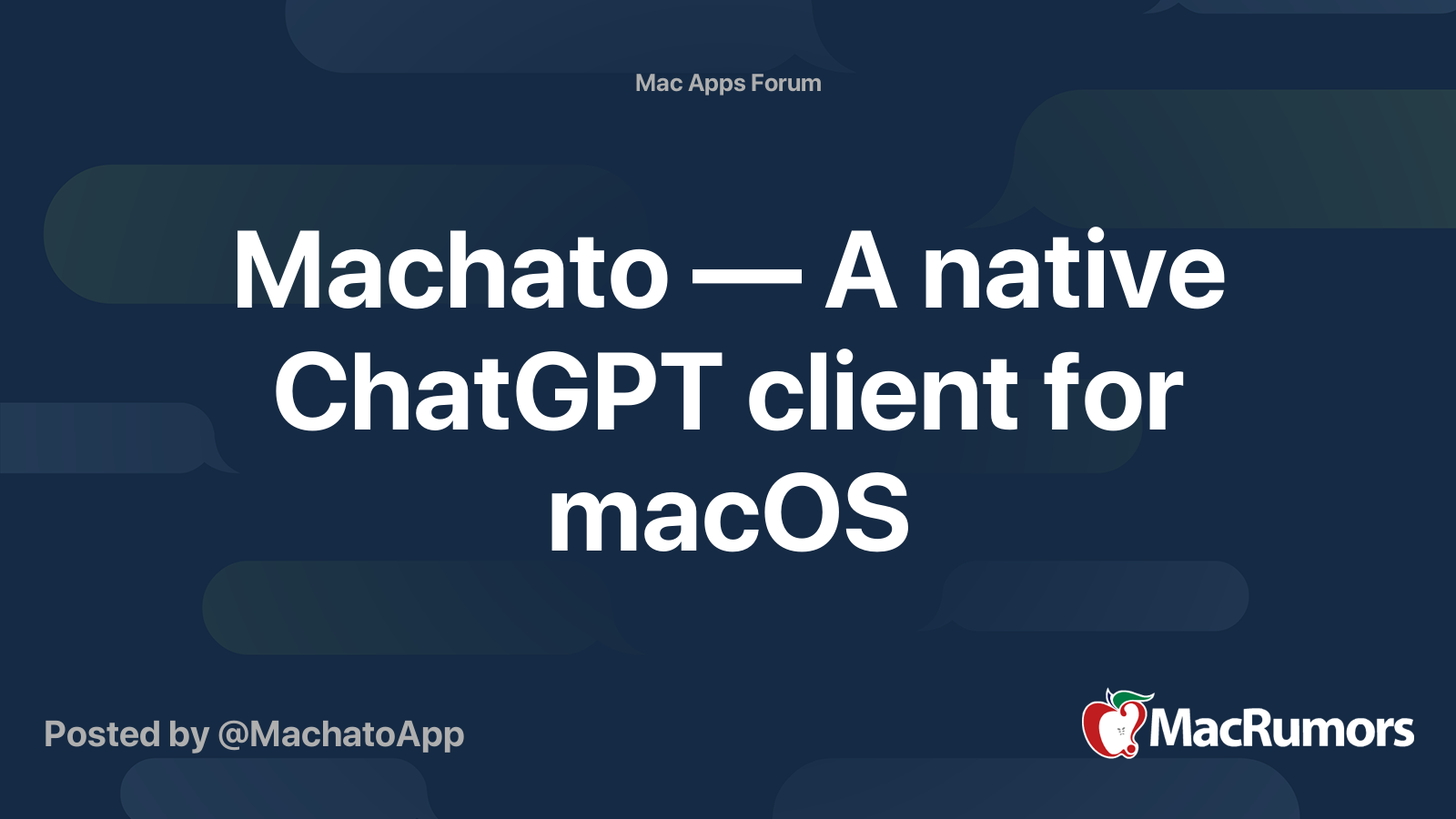 Machato — A native ChatGPT client for macOS | MacRumors Forums