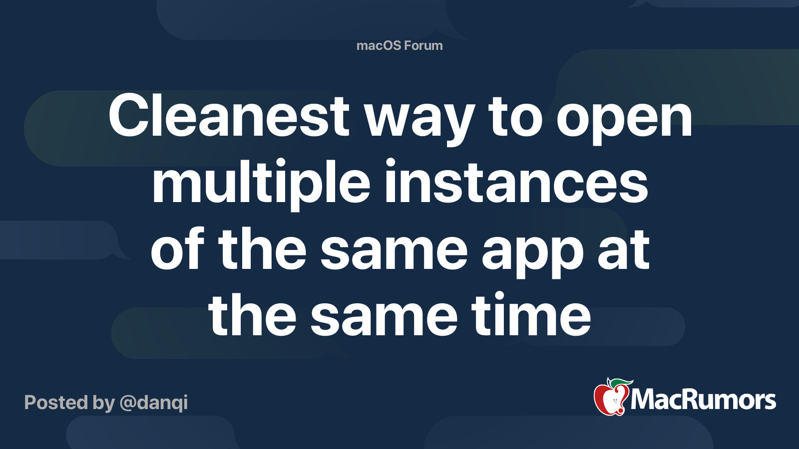 Cleanest way to open multiple instances of the same app at the same time | MacRumors Forums