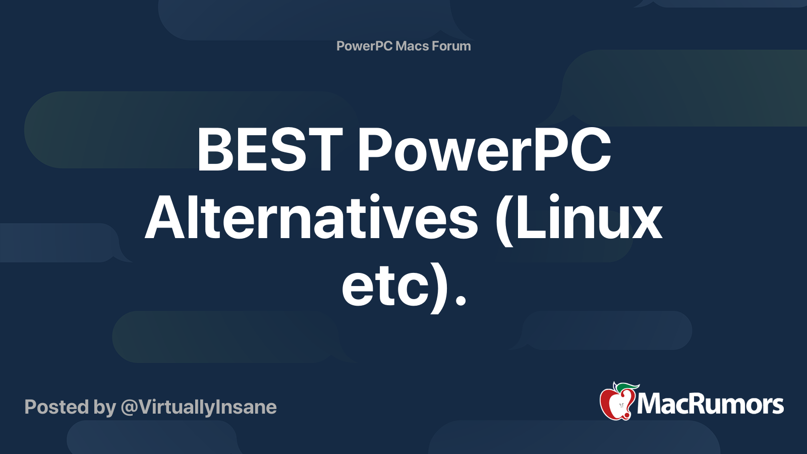 BEST PowerPC Alternatives (Linux etc). | MacRumors Forums