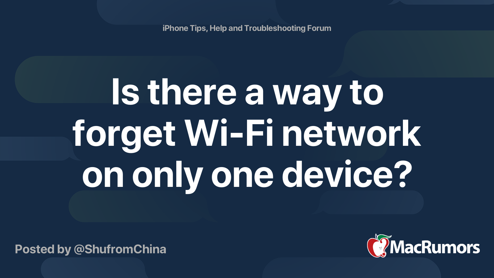 Is there a way to forget Wi-Fi network on only one device? | MacRumors Forums