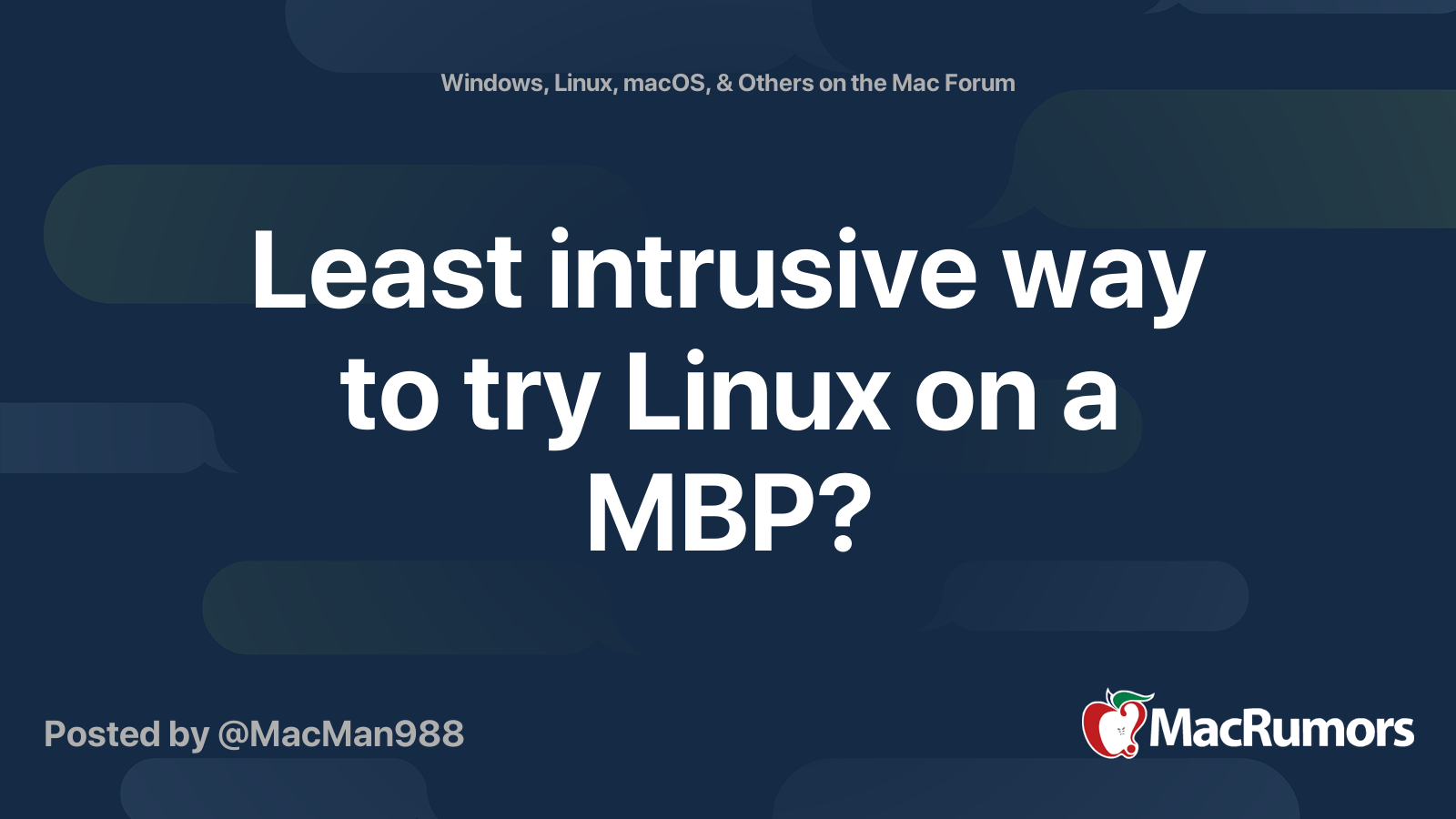 Least intrusive way to try Linux on a MBP? | MacRumors Forums