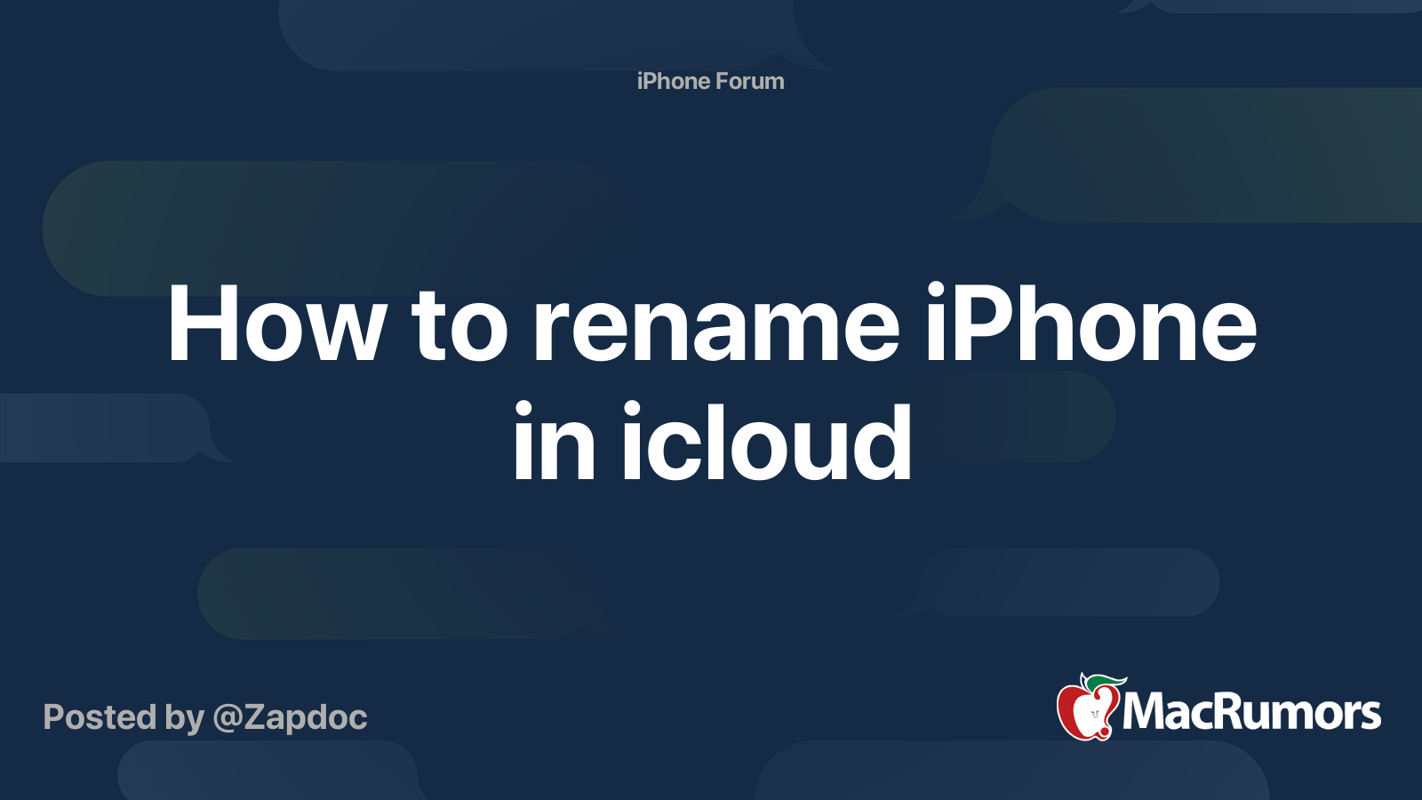 How to rename iPhone in icloud | MacRumors Forums