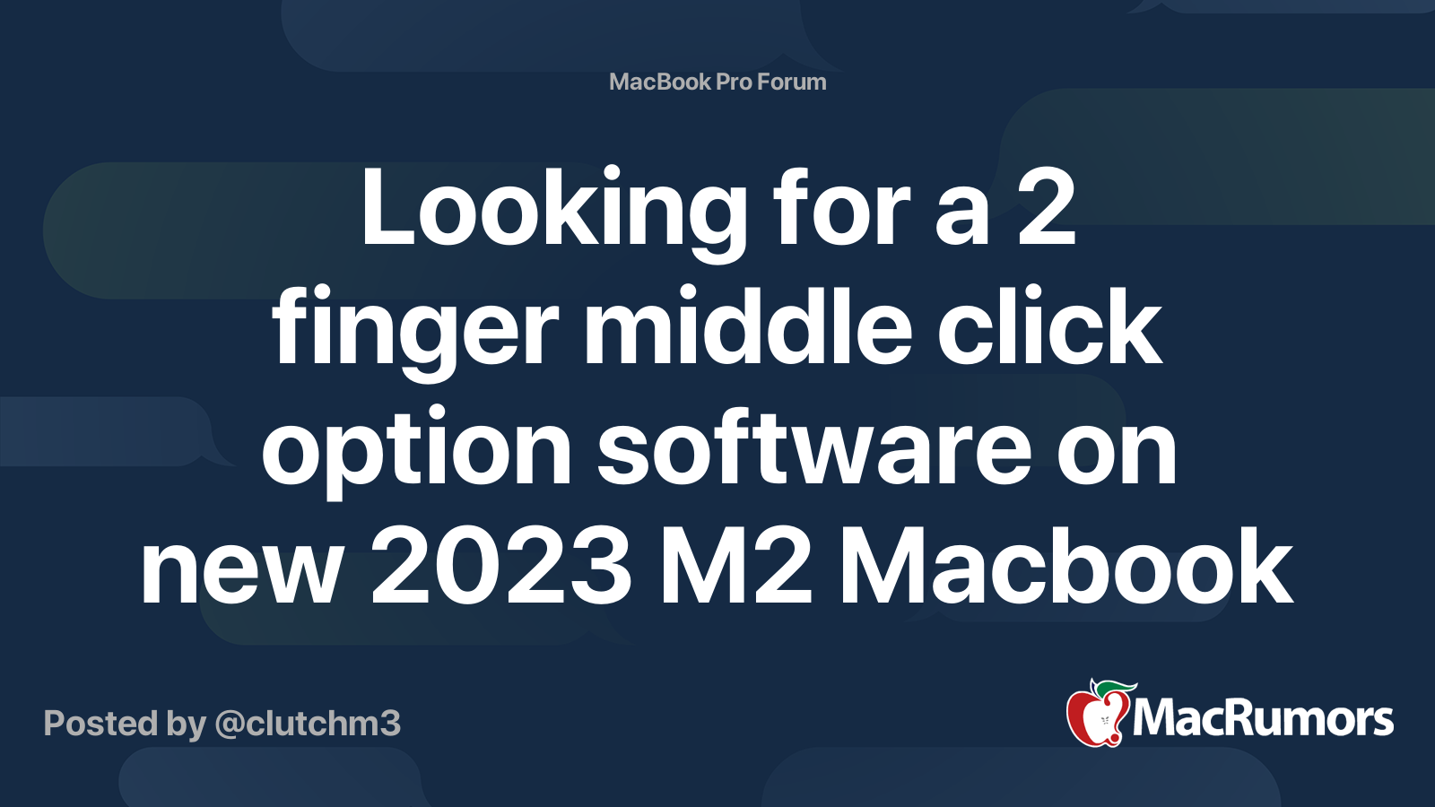 Looking for a 2 finger middle click option software on new 2023 M2 ...