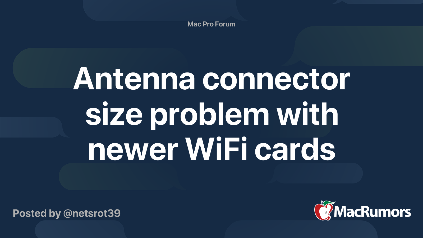 Antenna connector size problem with newer WiFi cards | MacRumors Forums