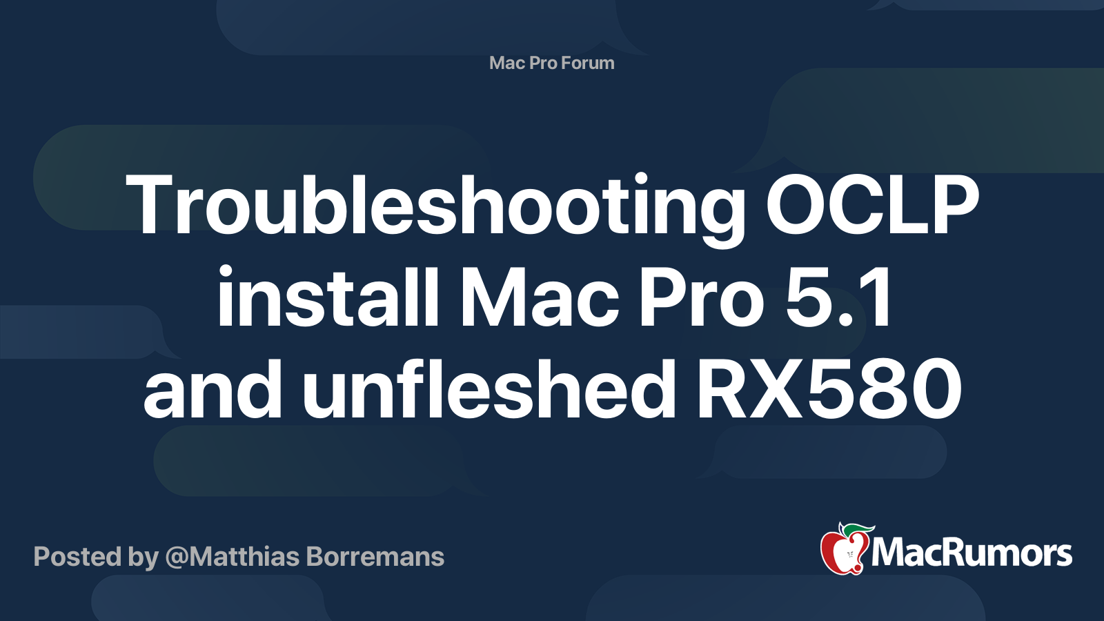 Troubleshooting OCLP install Mac Pro 5.1 and unfleshed RX580 | MacRumors Forums