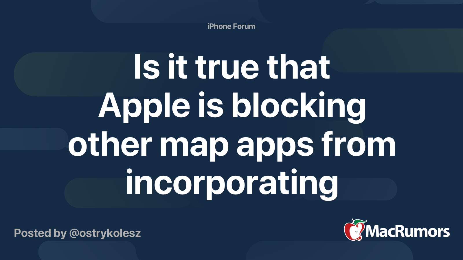 Is it true that Apple is blocking other map apps from incorporating driving directions in your ...