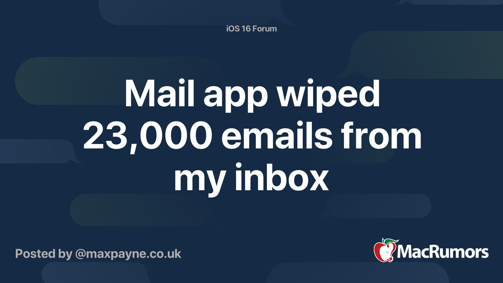 Mail app wiped 23,000 emails from my inbox | MacRumors Forums