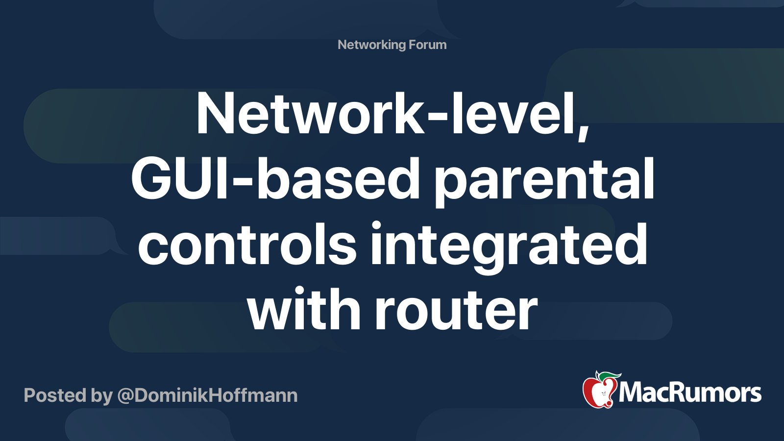Network-level, GUI-based parental controls integrated with router | MacRumors Forums