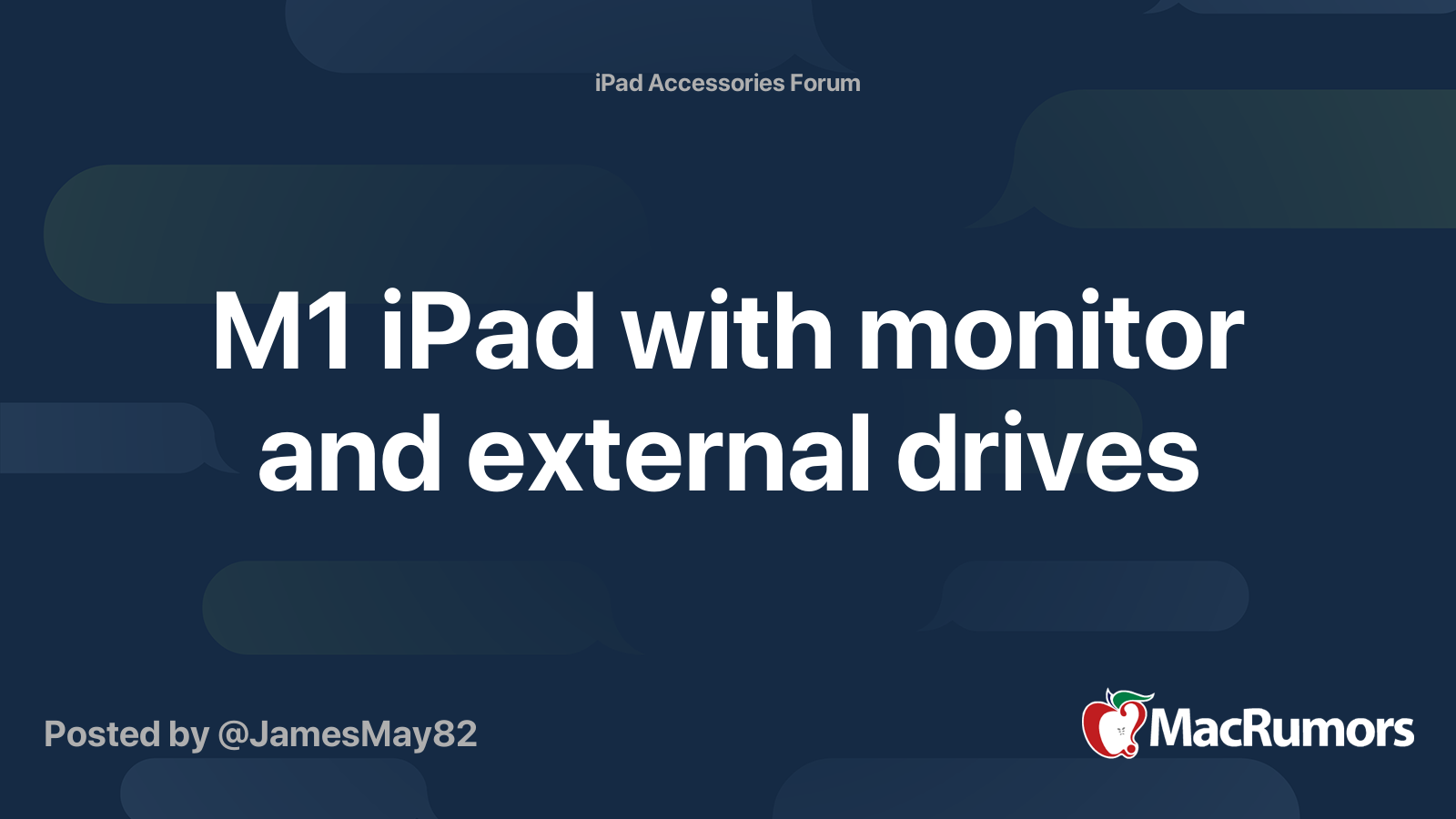 M1 iPad with monitor and external drives | MacRumors Forums