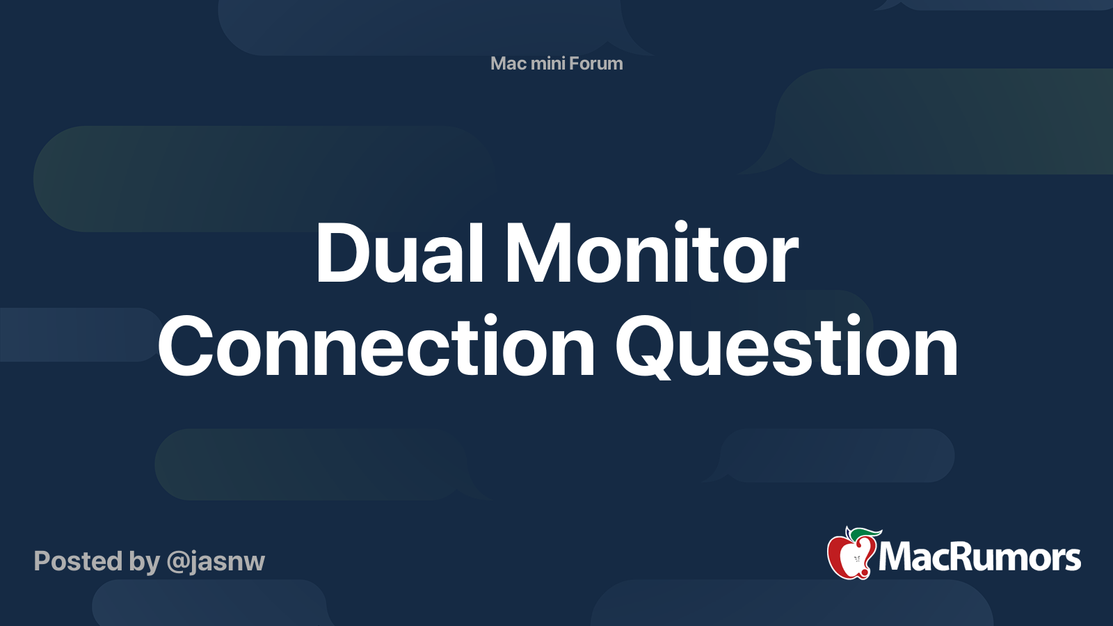 Dual Monitor Connection Question | MacRumors Forums