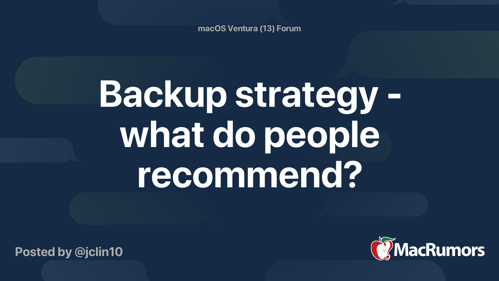 Backup strategy - what do people recommend? | MacRumors Forums