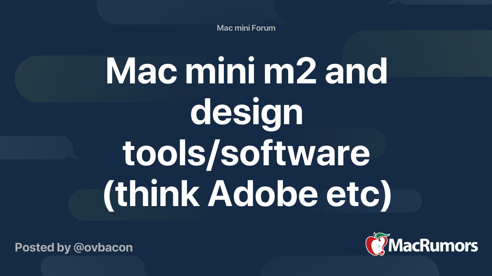 Mac mini m2 and design tools/software (think Adobe etc) | MacRumors Forums