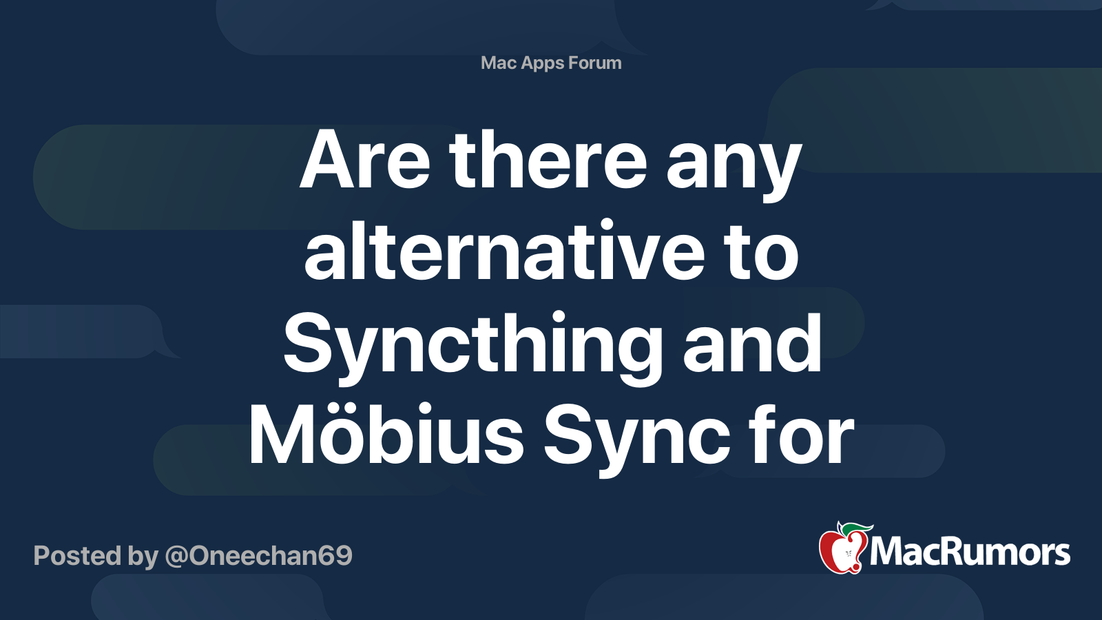 Are there any alternative to Syncthing and Möbius Sync for syncing files between iOS and Mac ...