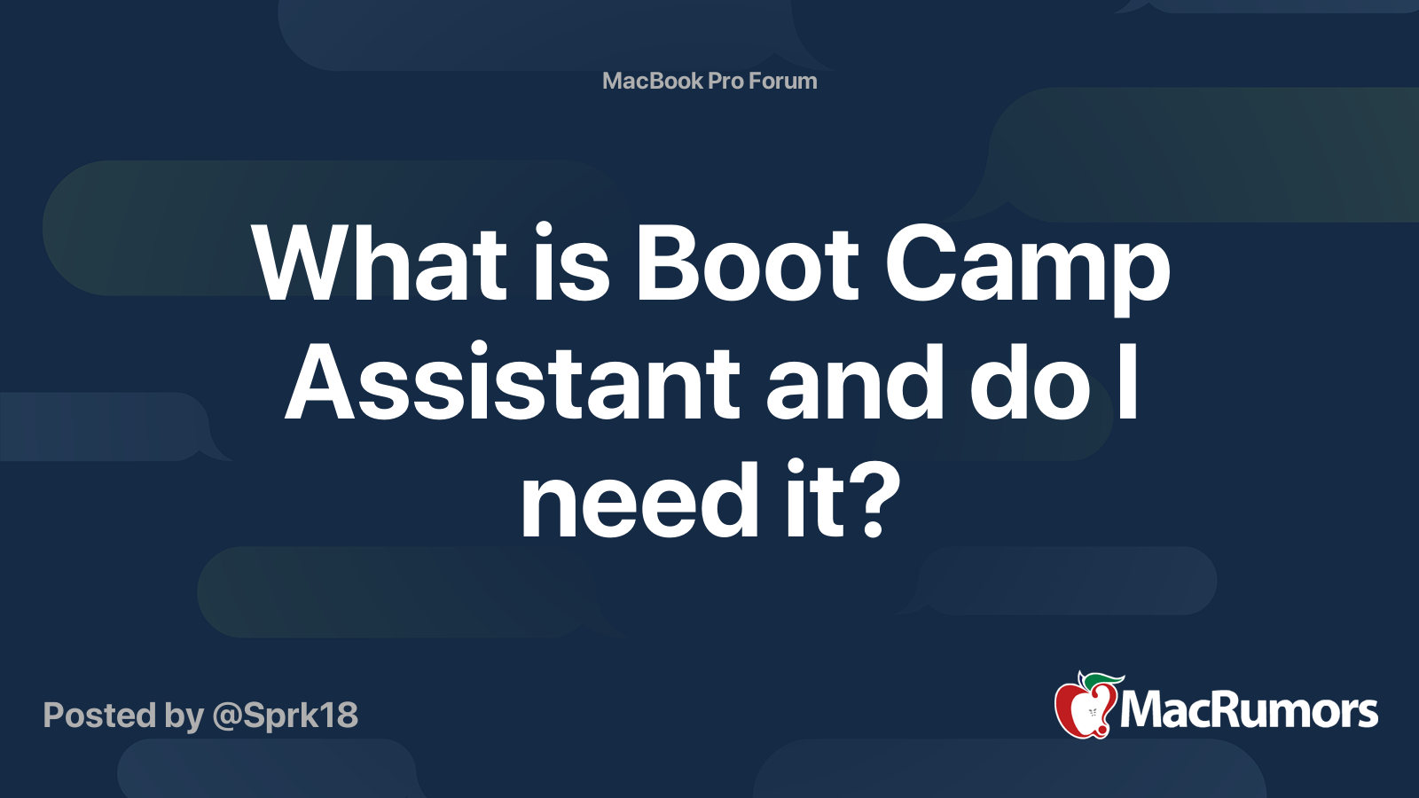 What is Boot Camp Assistant and do I need it? | MacRumors Forums