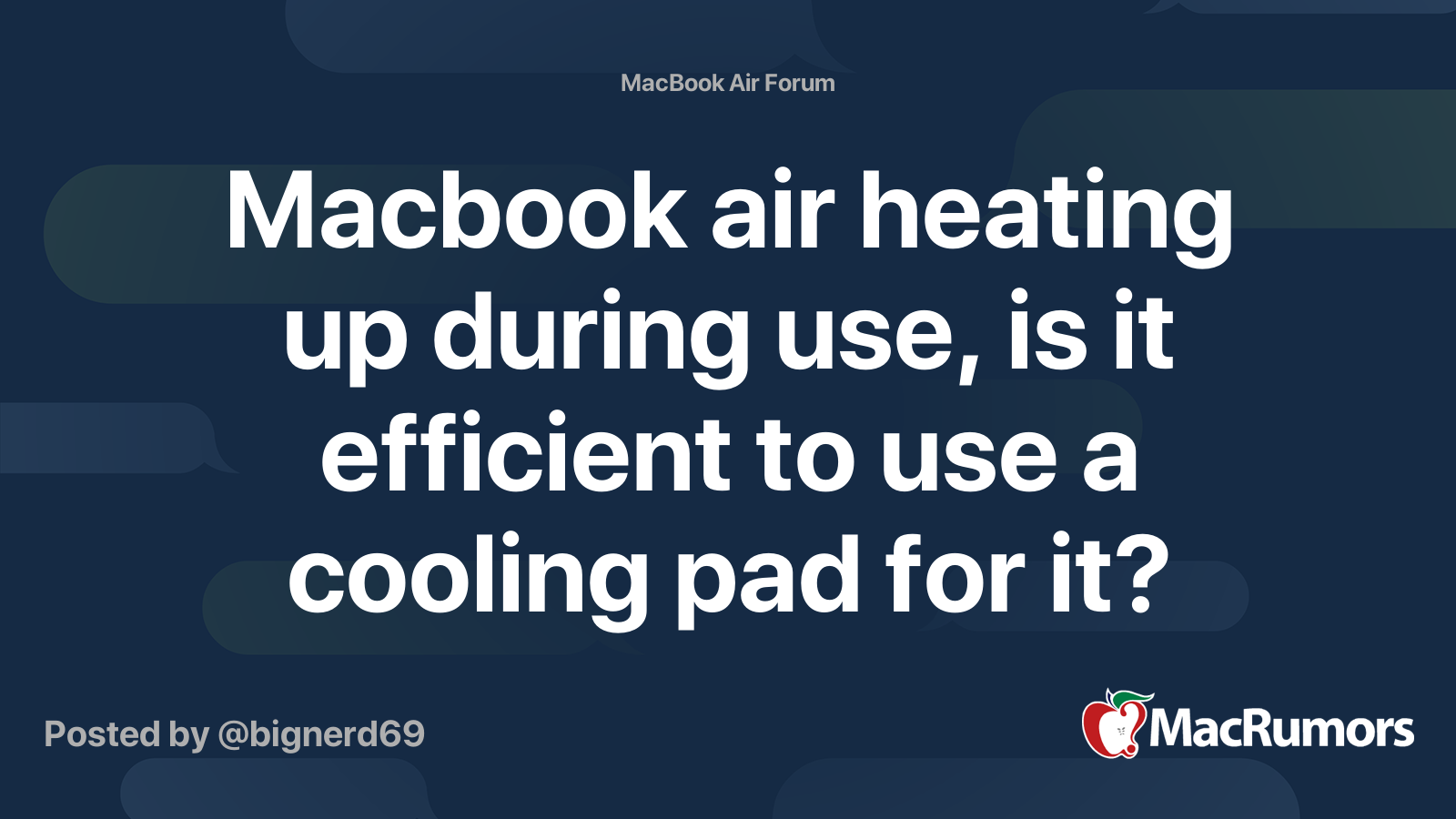 Macbook air heating up during use, is it efficient to use a cooling pad for it? | MacRumors Forums